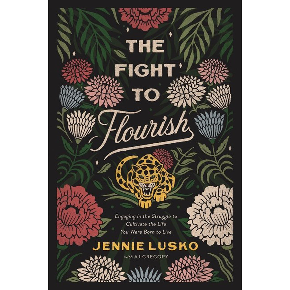 The Fight To Flourish: Engaging In The Struggle To Cultivate / Life Yo ...