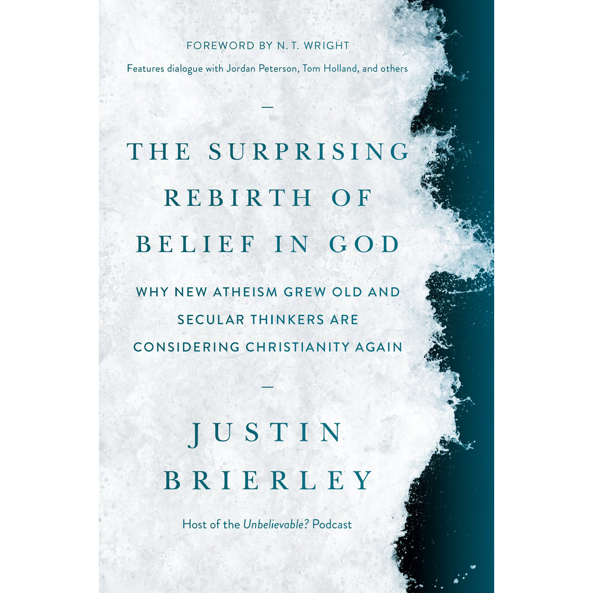 The Surprising Rebirth Of Belief In God: Why New Atheism Grew Old (Pap ...